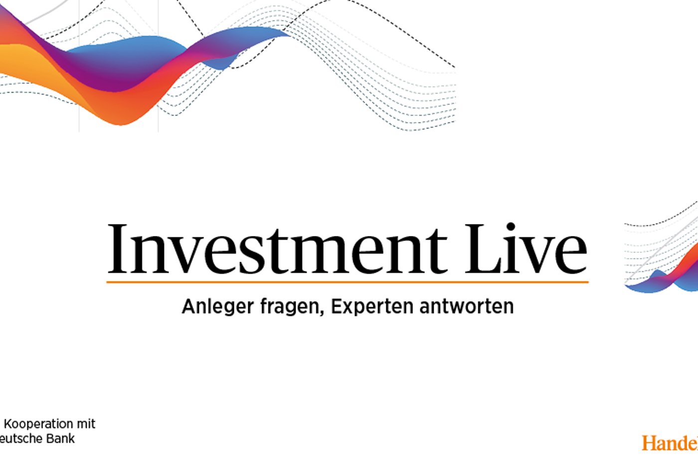 Handelsblatt Live: Investment Live: Szenarien und Prognosen für 2023 ...